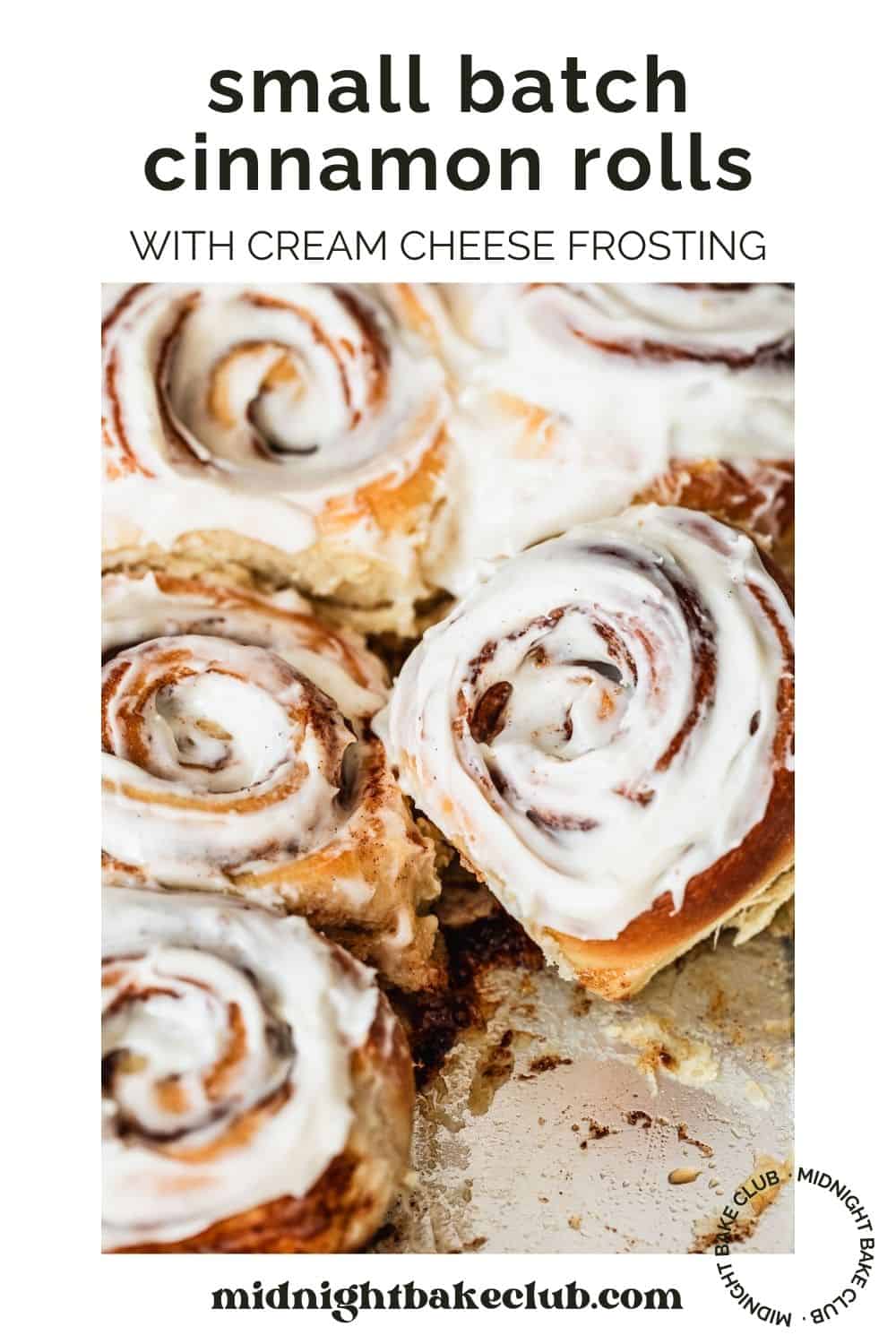 Best Ever Small Batch Cinnamon Rolls | Midnight Bake Club